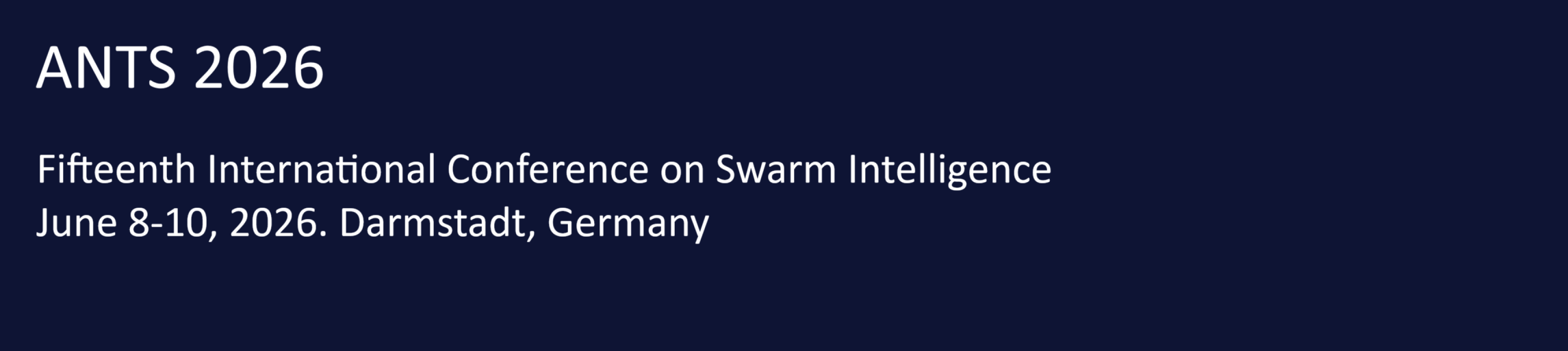 ANTS 2026: 15th International Conference on Swarm Intelligence